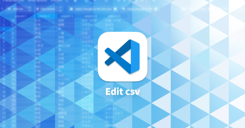 Visual Studio CodeでCSVの編集を見やすく行う拡張機能「Edit csv」 – Webrandum