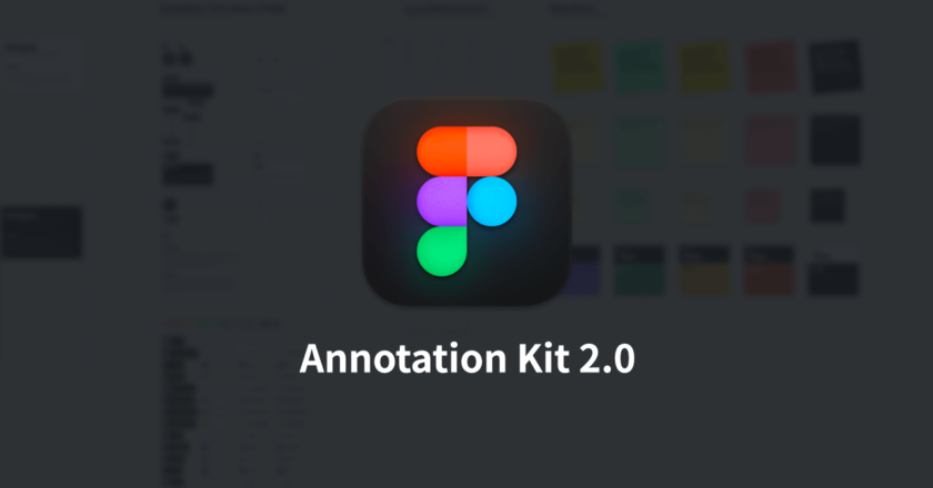 Figmaでチーム共有用のメモや注釈素材が使える「Annotation Kit 2.0」 – Webrandum